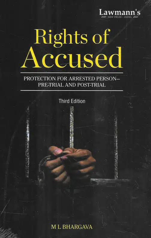 Rights of Accused (Protection for Arrested Person: Pre-Trial and Post ...